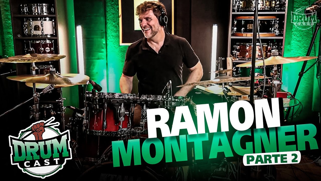 RAMON MONTAGNER - DrumCast #53 | Parte 2 - YouTube