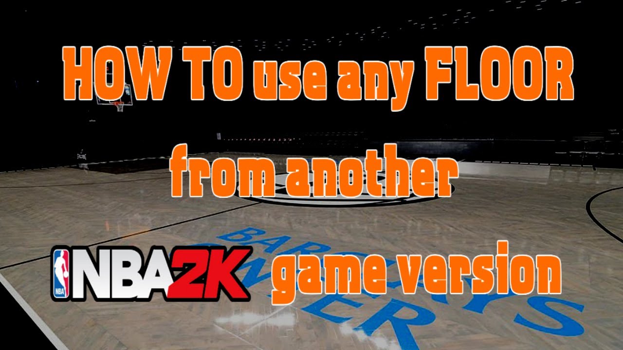 Tutorial NBA2K - How to use a floor from another 2K version - YouTube