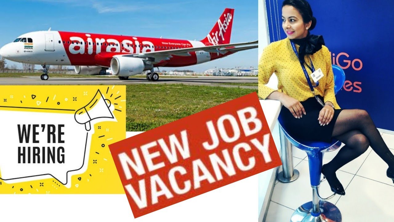 AirAsia Job vacancy /New Airlines job 2021 / By- Mansi yadav - YouTube
