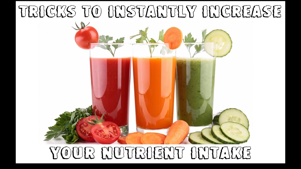 Tricks To Instantly Increase Your Nutrient Intake - YouTube