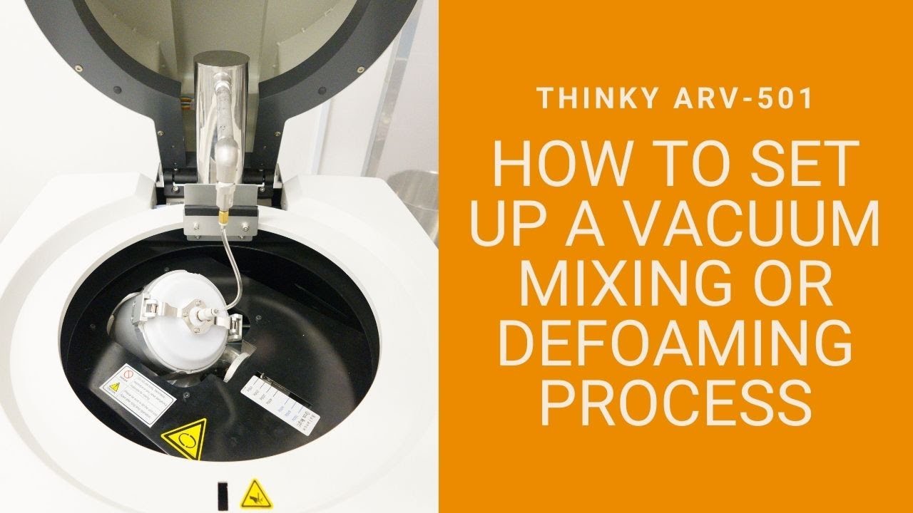 How to Set Up a Vacuum Mixing or Defoaming Process with the THINKY ARV ...
