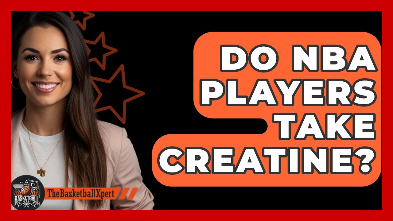 Do NBA Players Take Creatine? - The Basketball Xpert - YouTube