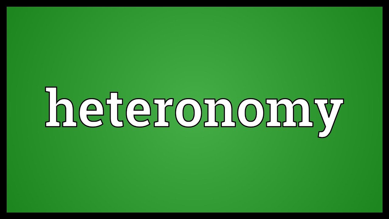 Heteronomy Meaning - YouTube