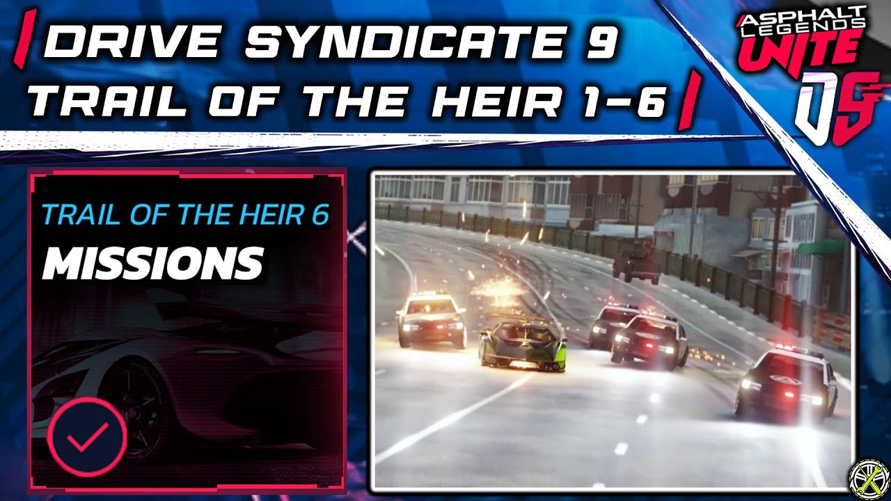 Asphalt Unite | Drive Syndicate 9 - Trail of the Heir 1-6 - YouTube