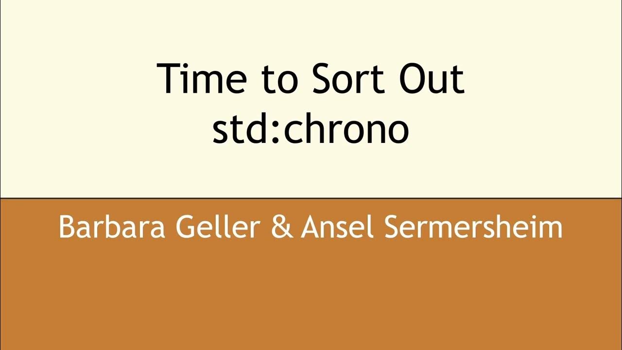 Time to Sort Out std::chrono - YouTube