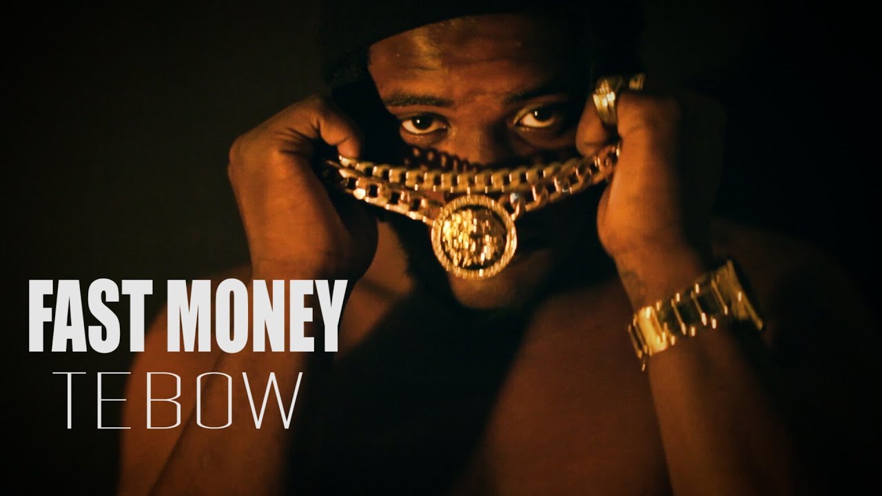 Fast Money-Tebow (Official Video) - YouTube