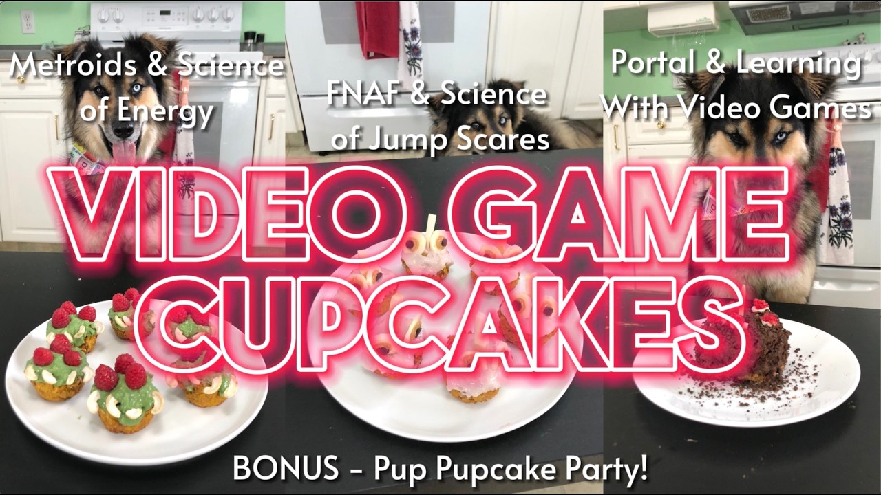 VIDEO GAME DOG CUPCAKES, with the SCIENCE of METROID, FNAF, and PORTAL ...