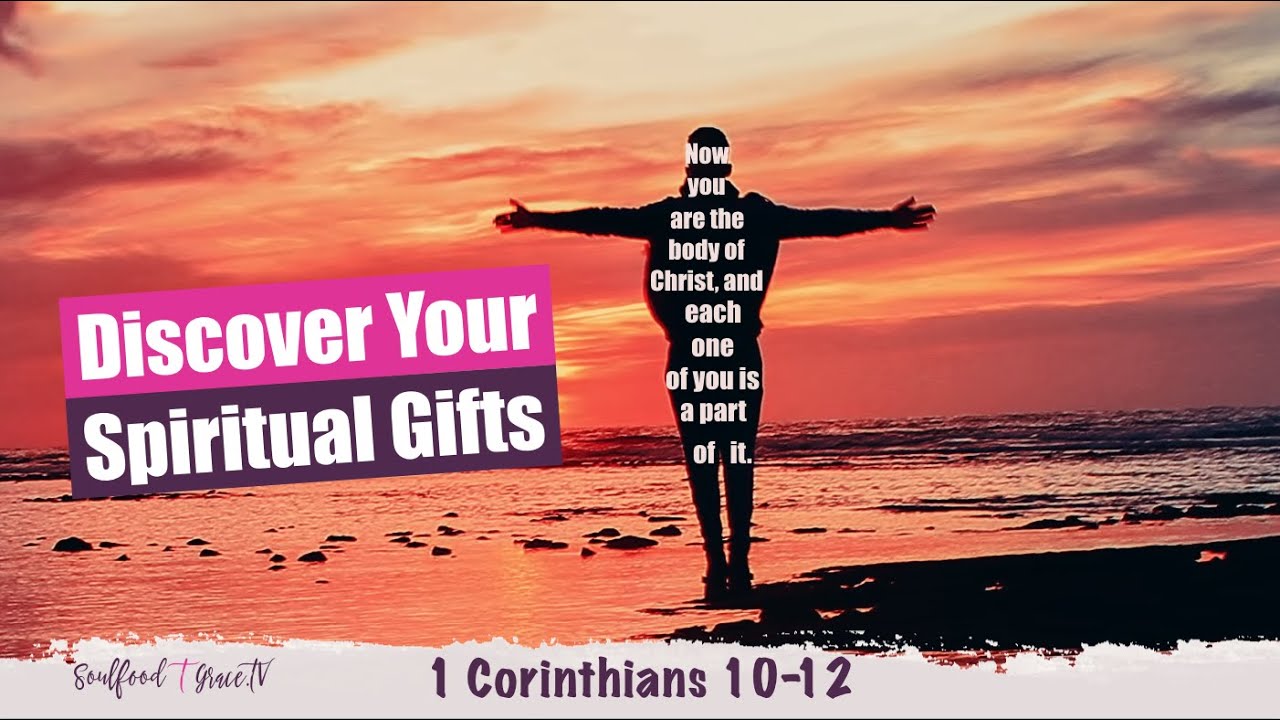 Day 48 | Discover Your Spiritual Gifts | [1 Corinthians 10-12] - YouTube