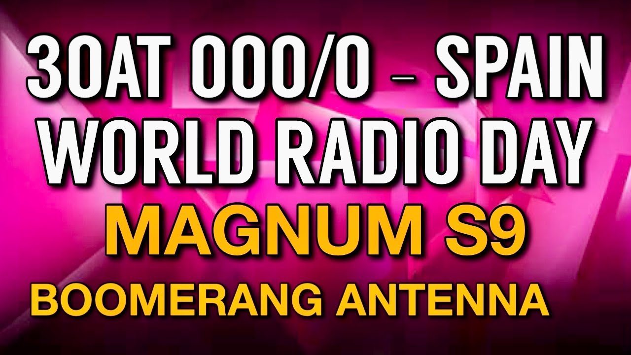 30AT 000/OSCAR - SPAIN. CB RADIO World Radio Day - YouTube