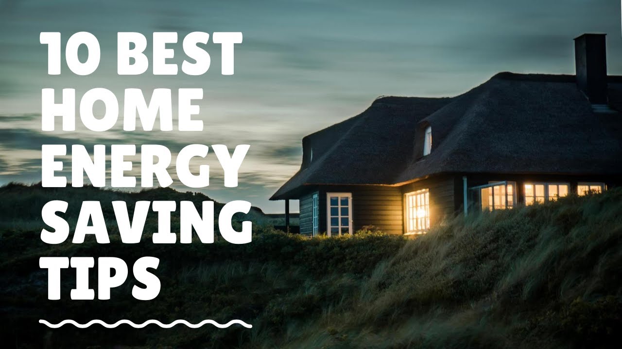 10 Best Home Energy Saving Tips - YouTube