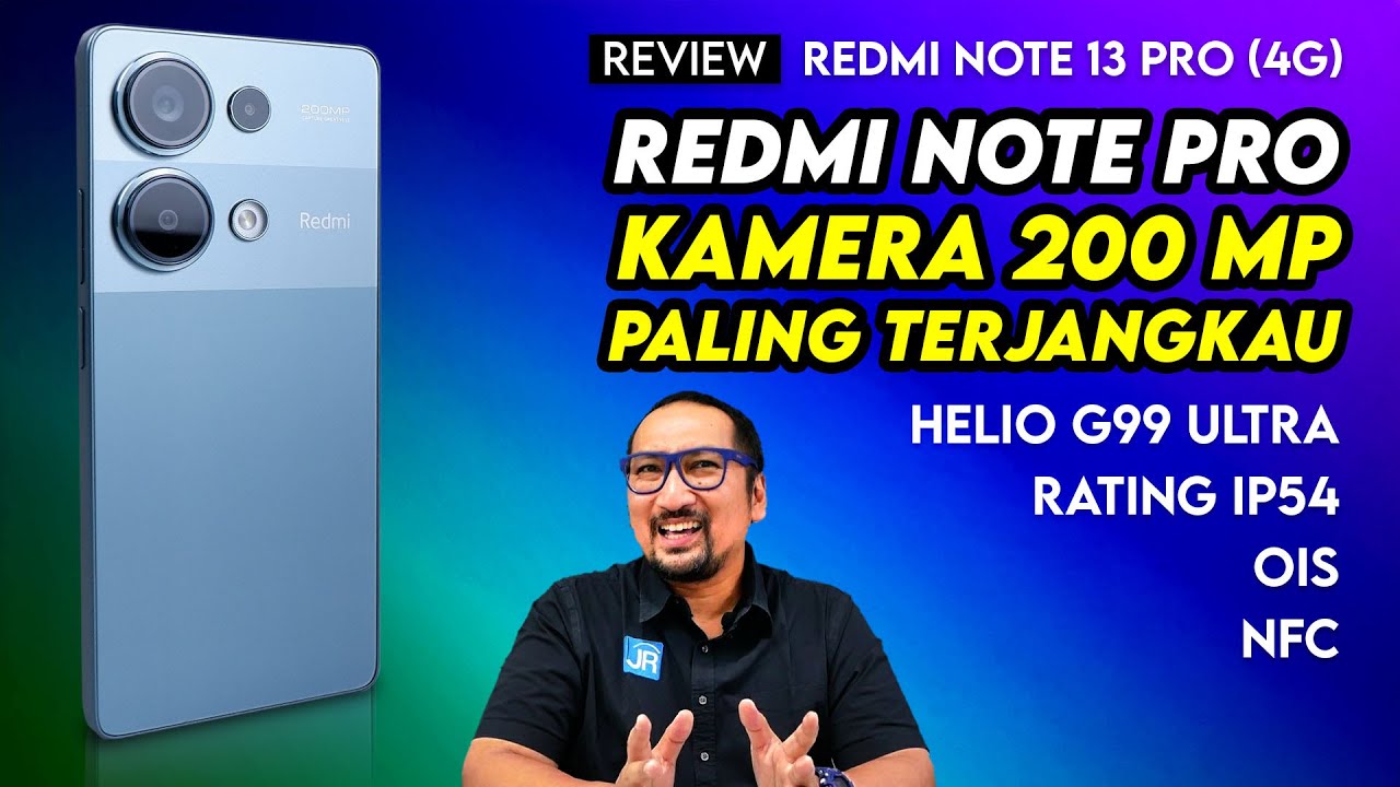 Seri Pro dengan Kamera 200 MP Paling Terjangkau - Review Redmi Note 13 ...