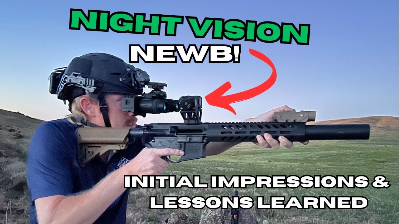 Intro To Night Vision- Initial Impressions & Lessons Learned - YouTube
