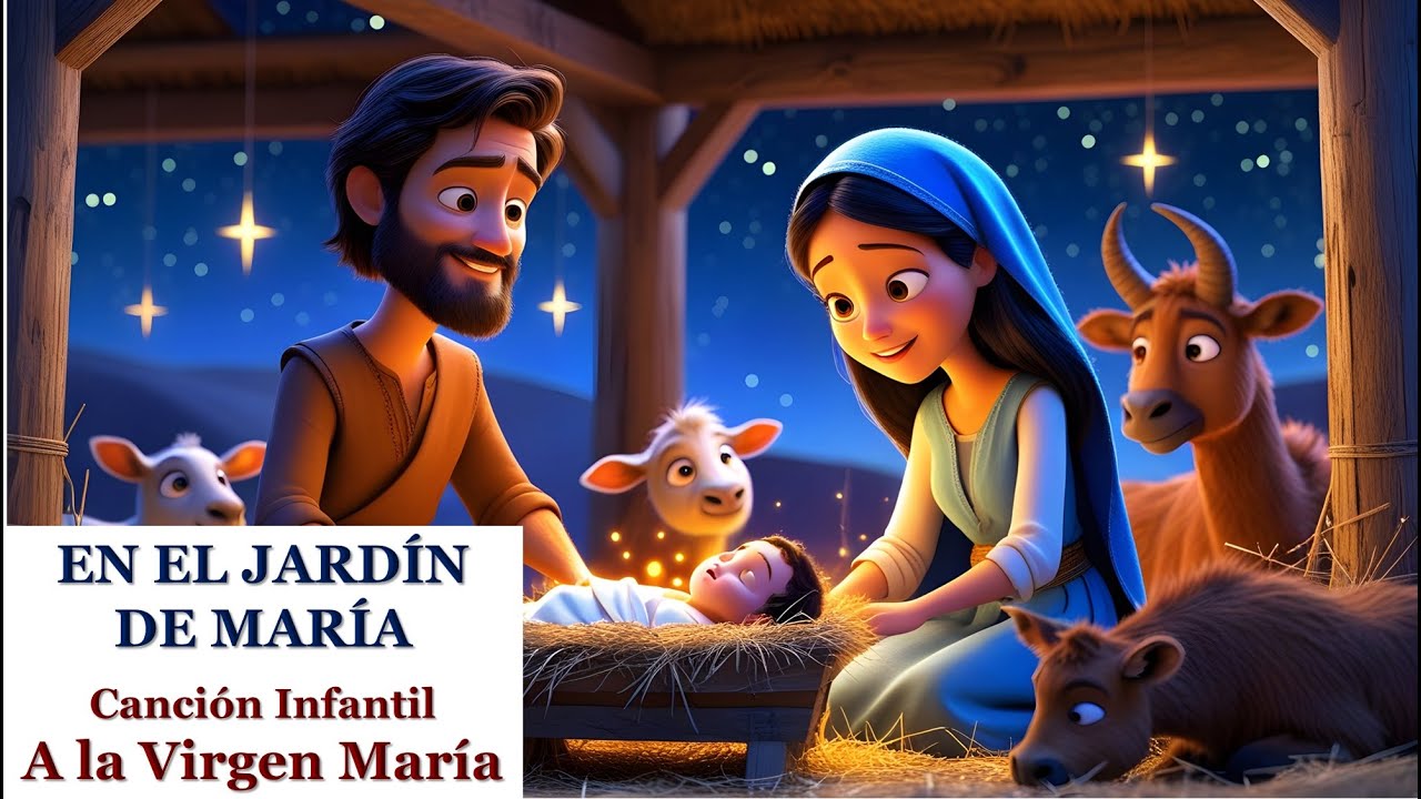 EN EL JARDÍN DE MARÍA - CANCIÓN INFANTIL A LA VIRGEN MARÍA - YouTube