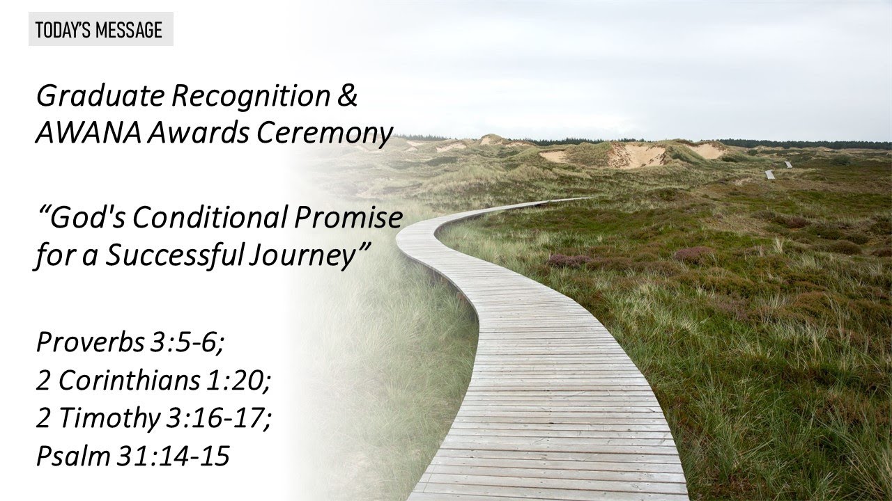 06/09/24 Worship "God's Conditional Promise for a Successful Journey ...