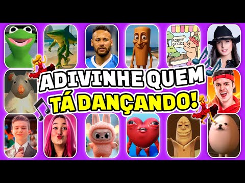 ADIVINHE QUEM TÁ DANÇANDO!💃🎵 Ana Castela, Enaldinho, NÃO CHORAXX, Bobbie Goods, Neymar, Bananex