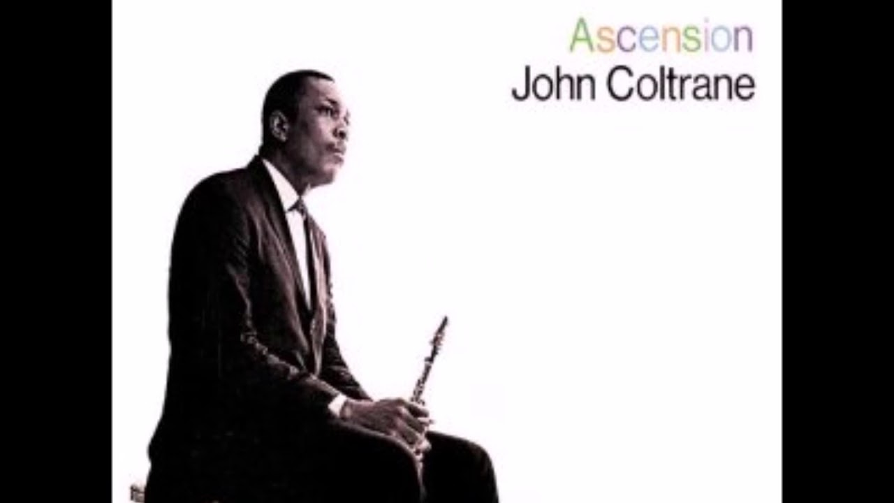 John Coltrane / Ascension - YouTube