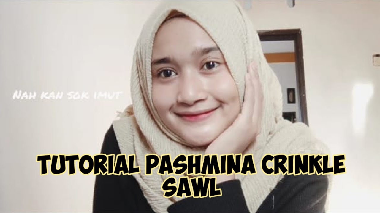 TUTORIAL PASHMINA CRINKLE SAWL - YouTube