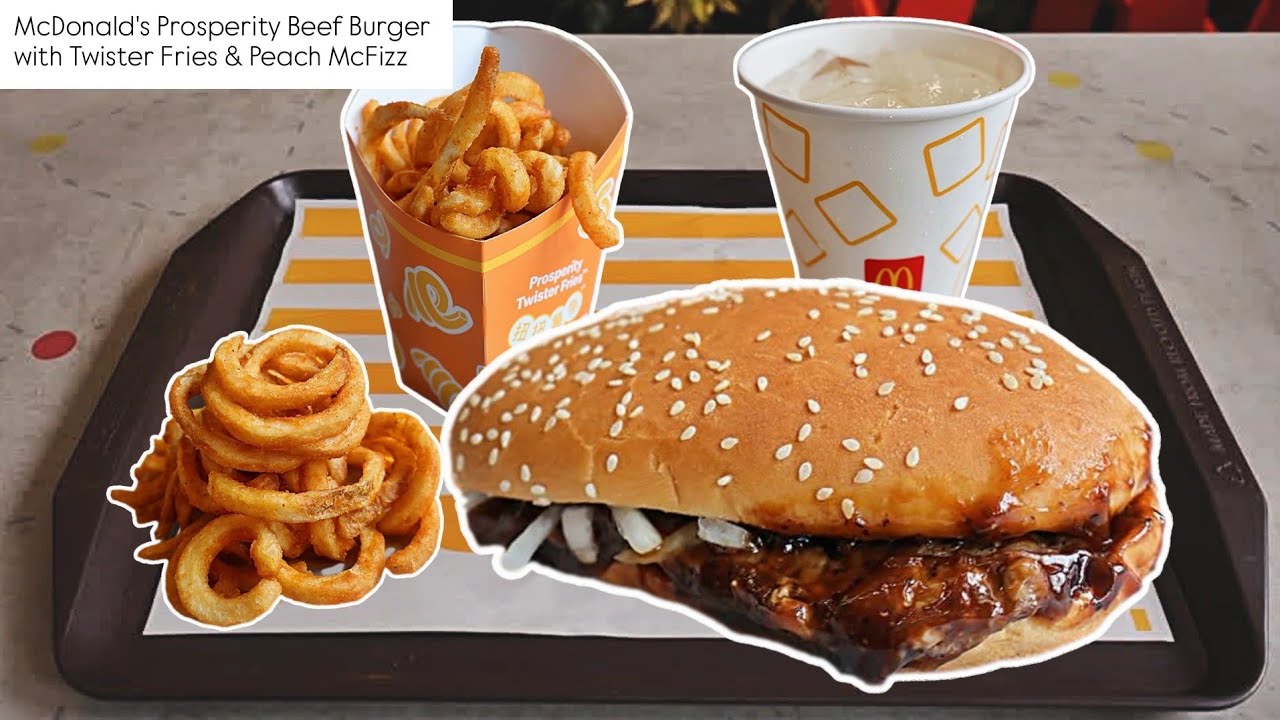Prosperity Beef Burger with Twister Fries & Peach McFizz @ McDonald's ...
