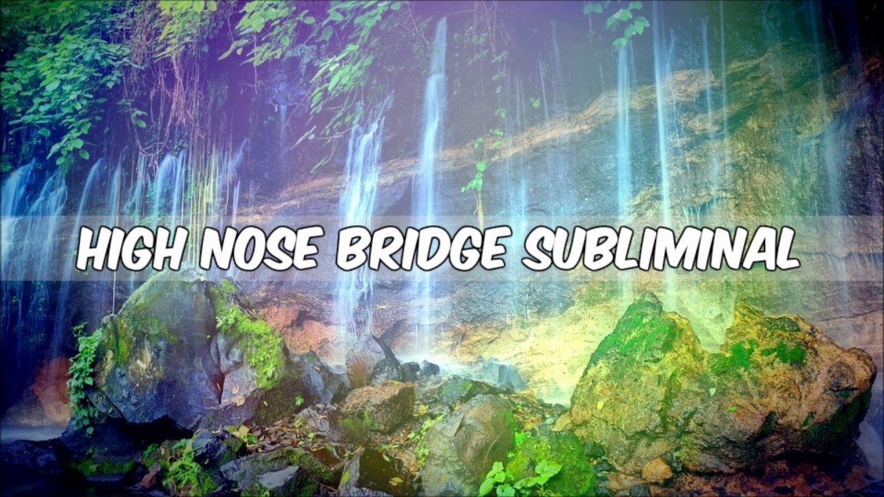 High Nose Bridge Subliminal - YouTube