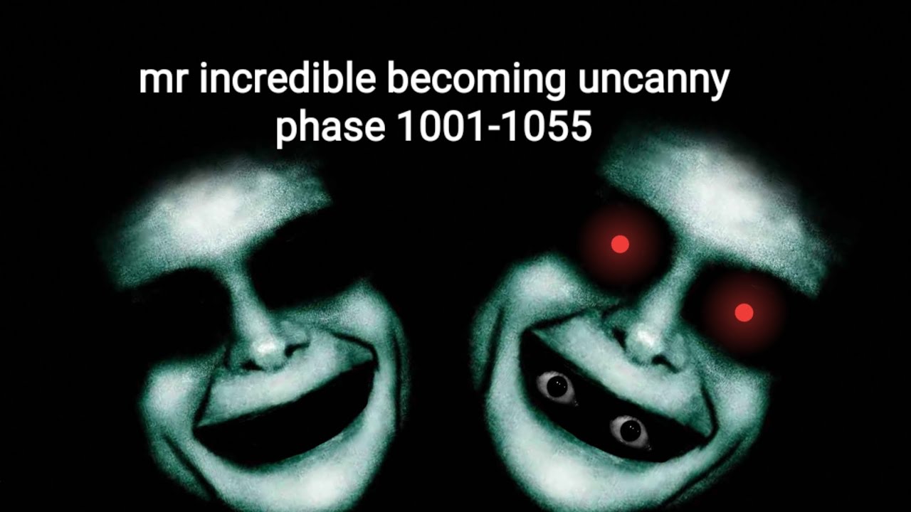 mr incredible becoming uncanny breaking new's phase 1001-1055 - YouTube