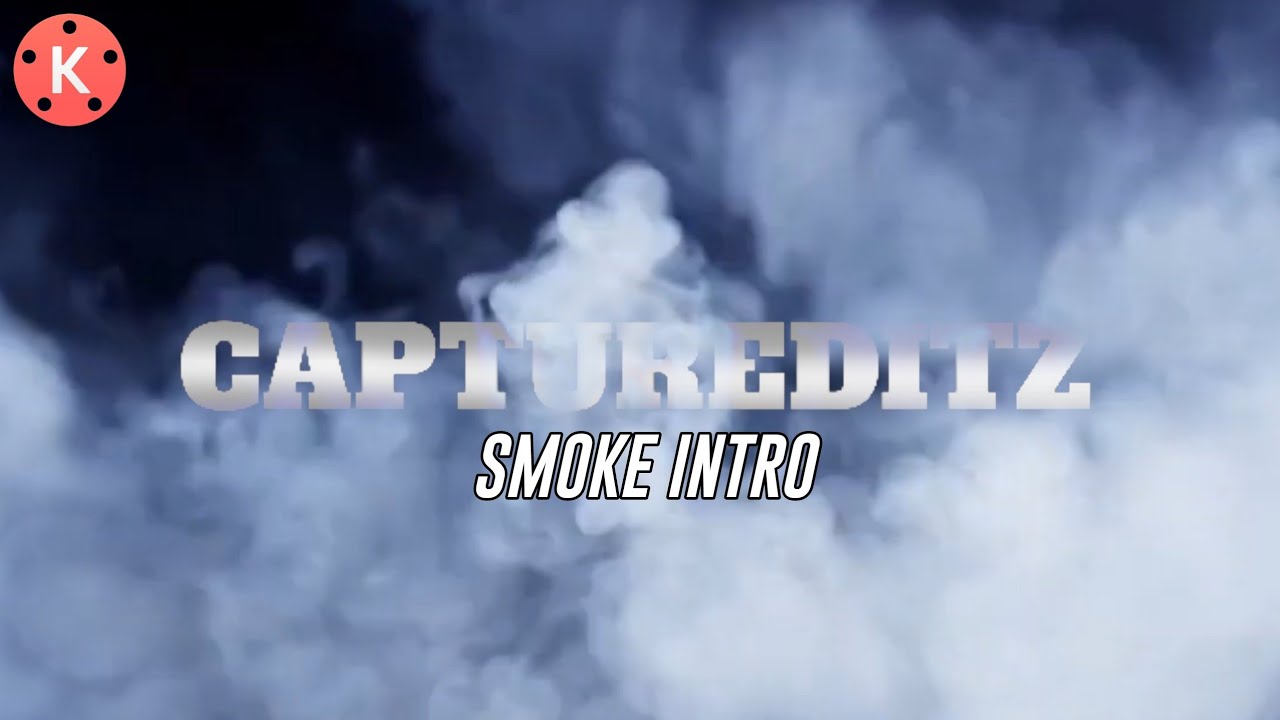 Smoke Intro || Kinemaster Tutorial || Captureditz - YouTube