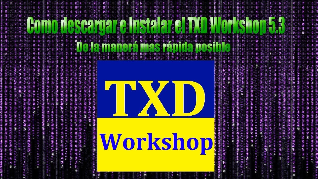 Como descargar e Instalar el TXD Workshop 5.3 (última versión) de la ...