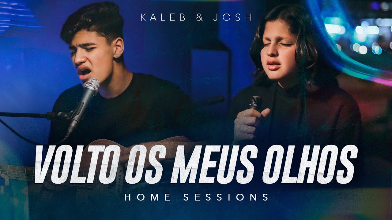 Kaleb e Josh - Volto os meus olhos [Home Sessions] Dunamis - YouTube