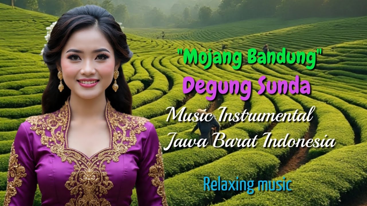 "MOJANG BANDUNG" DEGUNG SUNDA Music Innstrumental Jawa Barat #music # ...