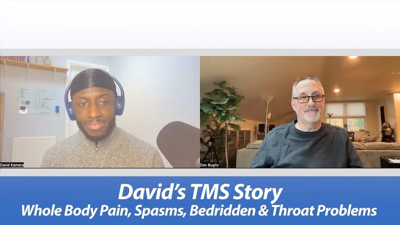 David's TMS / PDP Success Story Whole Body Pain, Spasms, Bedridden, and ...