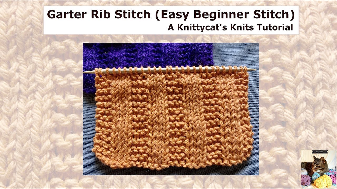 Garter Rib Stitch: a Knittycat's Knits Tutorial - YouTube
