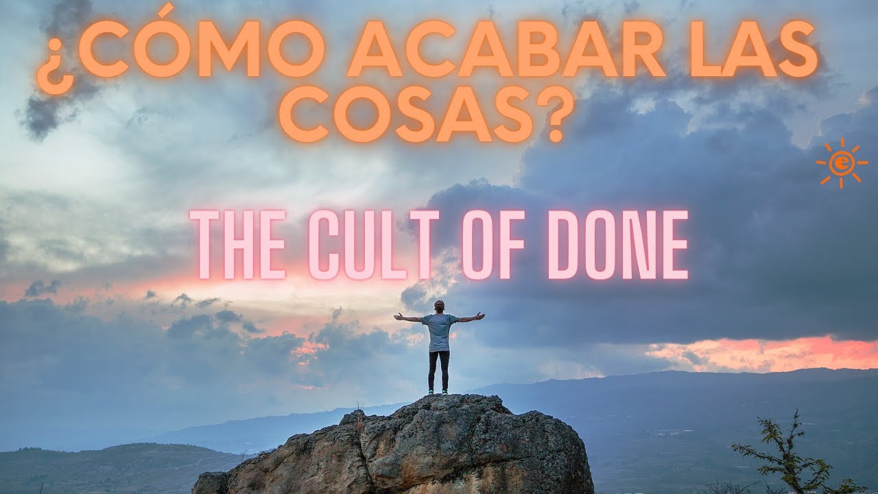 Cómo acabar todo lo que empiezas: The cult of done manifiesto. - YouTube
