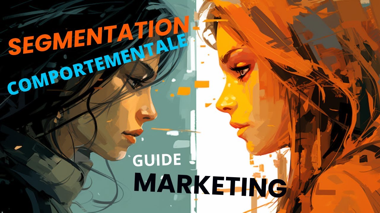 Segmentation Comportementale pour votre Marketing - YouTube