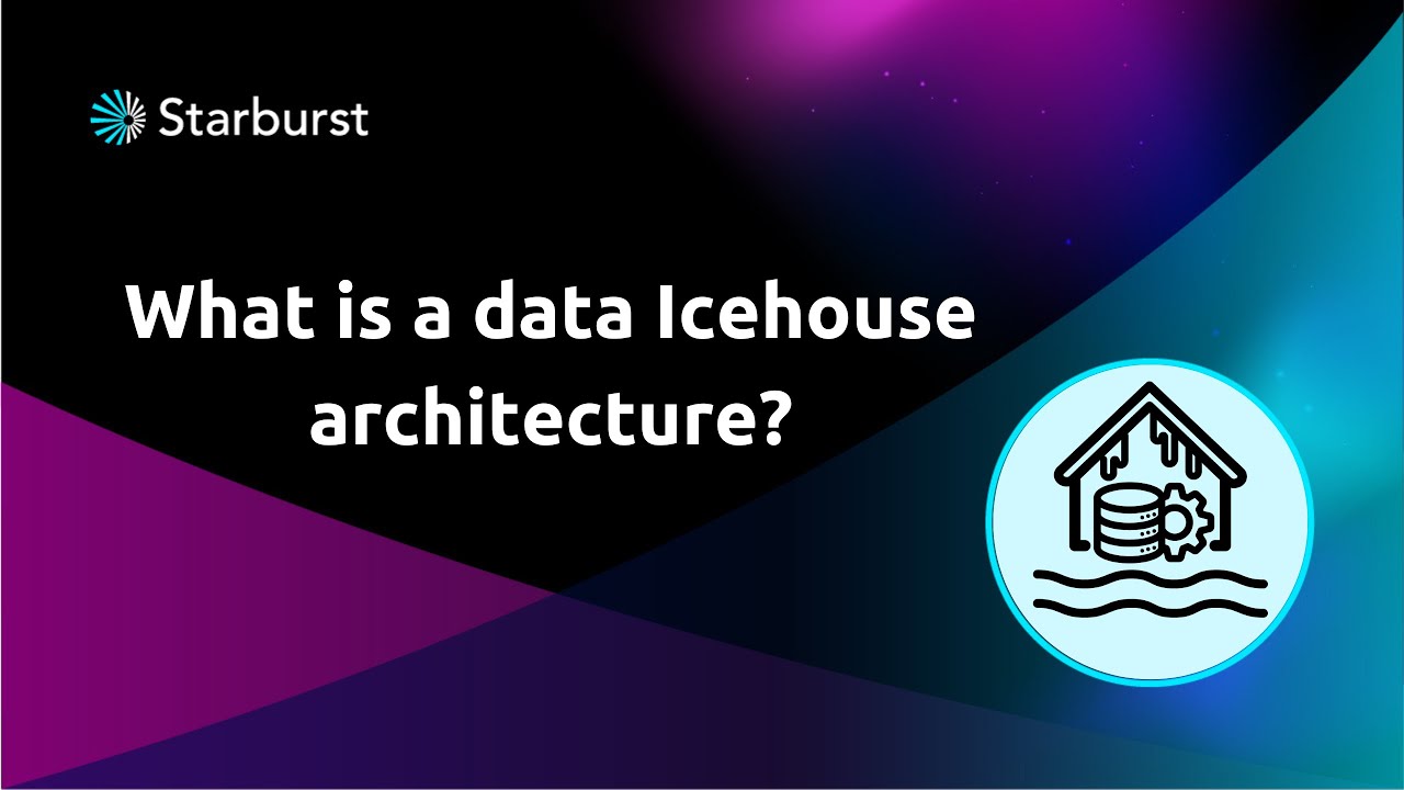 What is a data Icehouse architecture? | Starburst Icehouse Architecture ...