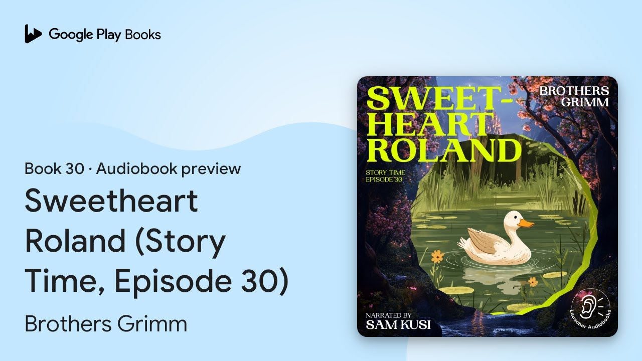 Sweetheart Roland (Story Time, Episode 30) by Brothers Grimm ...