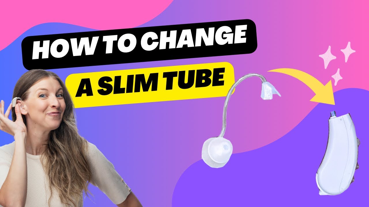 How to Change a Slim Tube on a Hearing Aid - YouTube