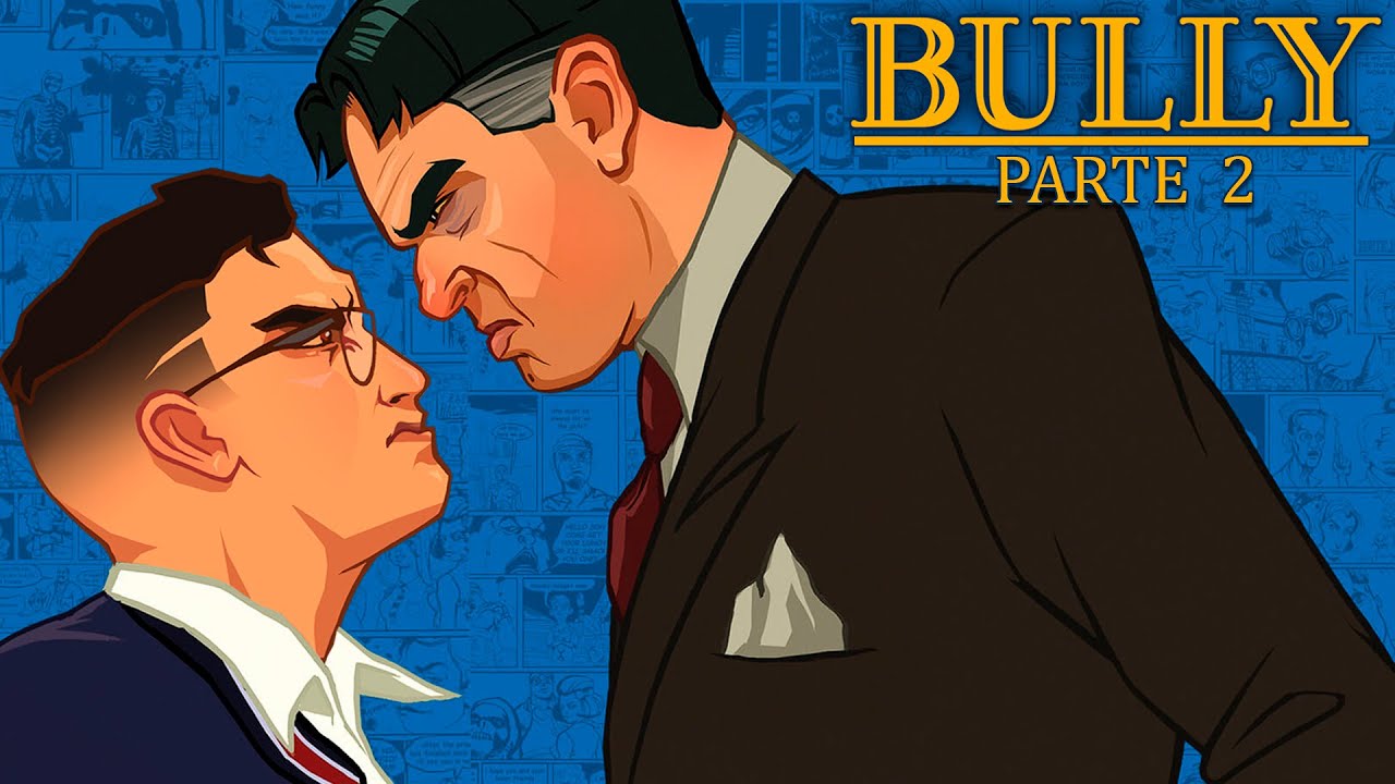 BULLY GAMEPLAY COMPLETO - PARTE 2 - Moai Gr - YouTube
