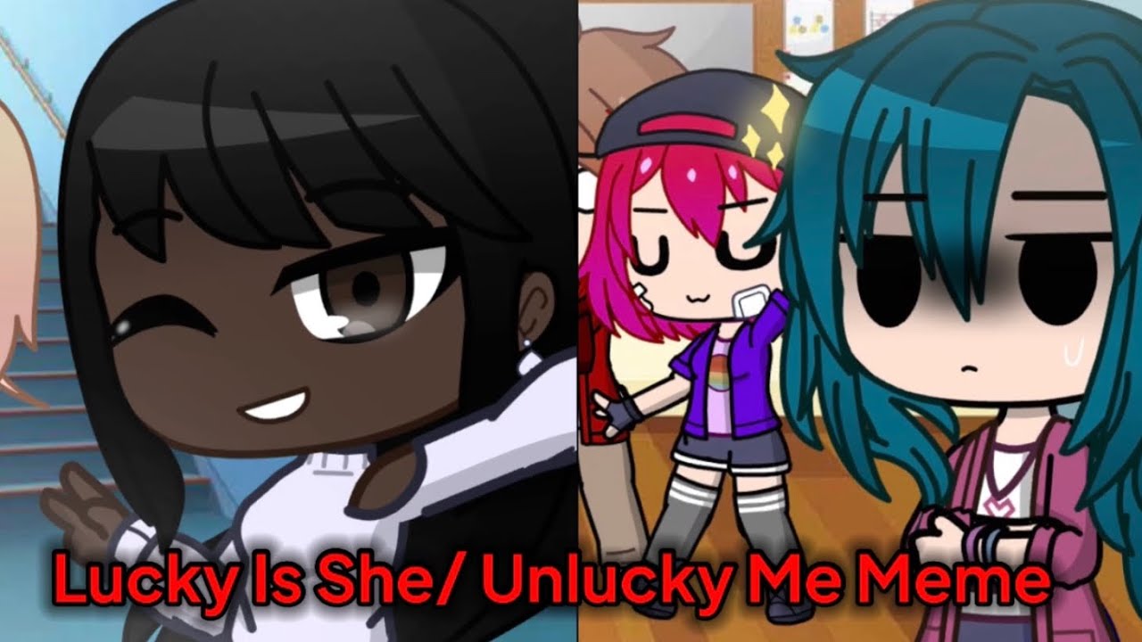 Lucky Is She/ Unlucky Me Meme// The Music Freaks// Ft: Hailey Angst ...