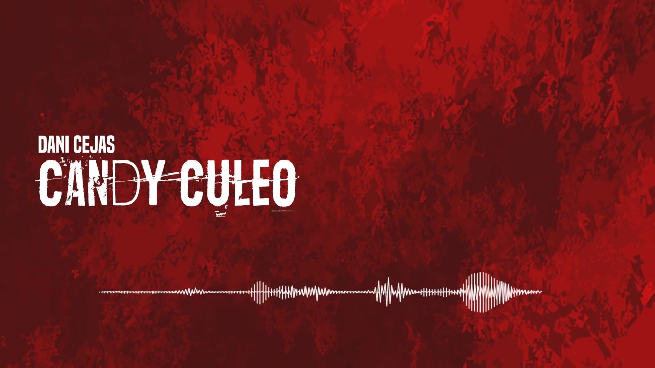 Dani Cejas - Candy Culeo (Flowremix 2016) - YouTube