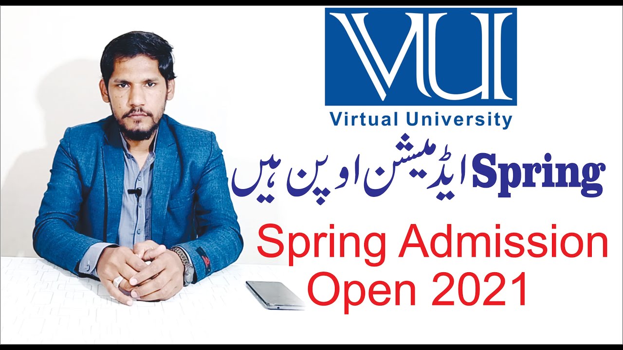 Spring Admission Open in Virtual University Of Pakistan | VU Admission ...