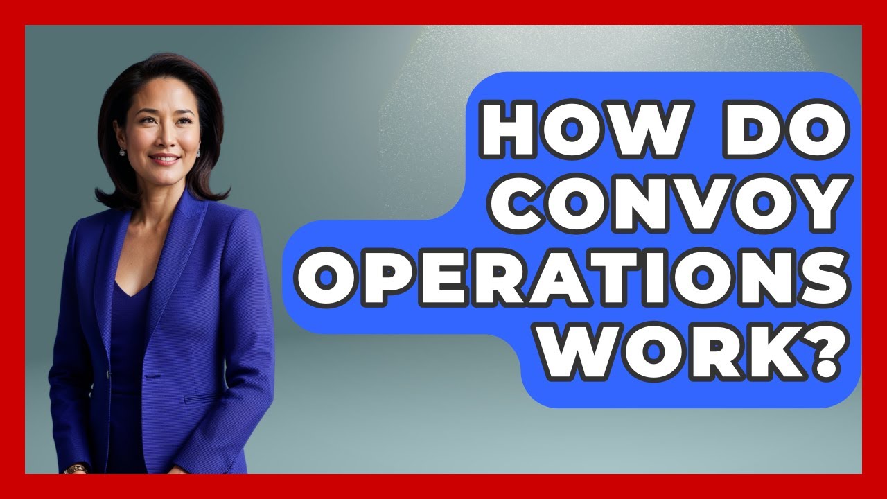 How Do Convoy Operations Work? - Tactical Warfare Experts - YouTube