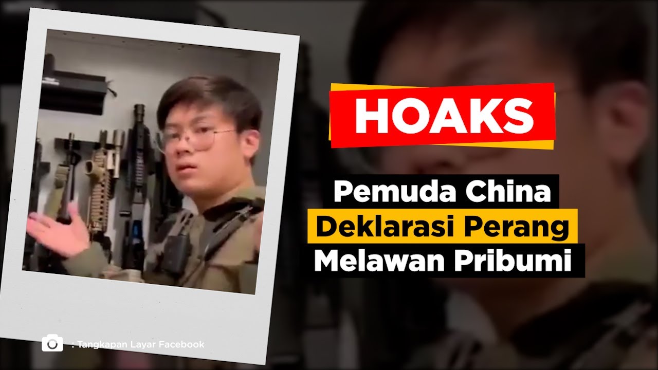 Hoaks Pemuda China Deklarasi Perang Melawan Pribumi Youtube