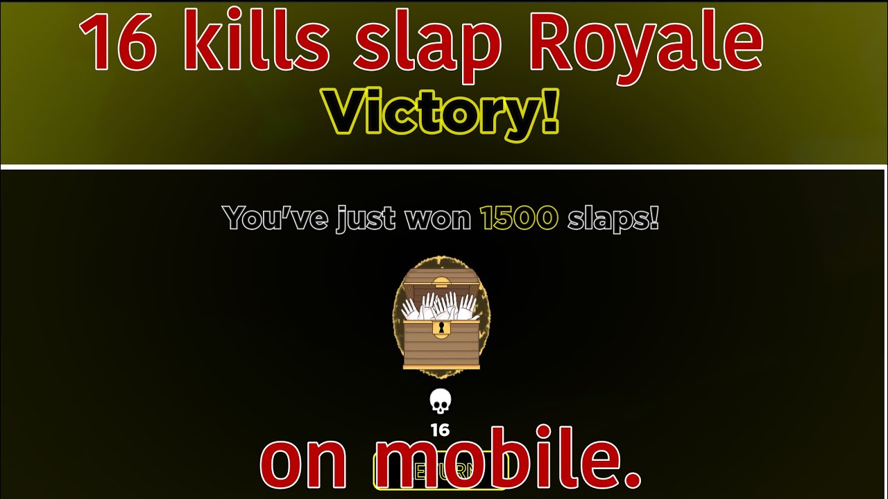 WINNING WITH 16 KILLS SLAP ROYALE ON MOBILE | roblox slap battles - YouTube