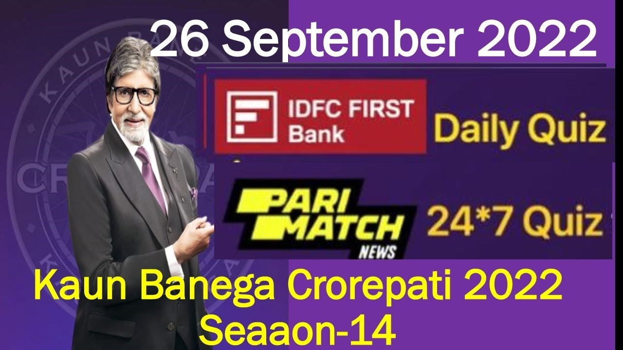 KBC IDFC First Bank Daily Quiz Answers & KBC Pari Match News 24*7 Quiz ...