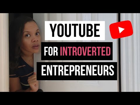 How to Start a YouTube Channel as an Introvert Entrepreneur - YouTube
