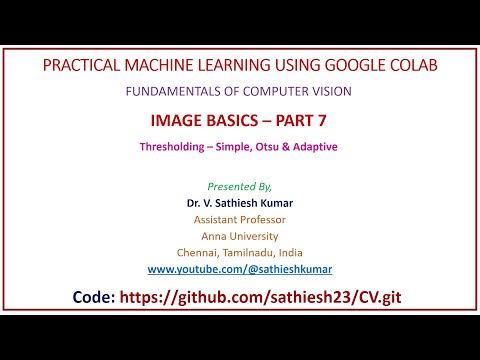 Fundamentals of Computer Vision - Part 7 - Thresholding - YouTube