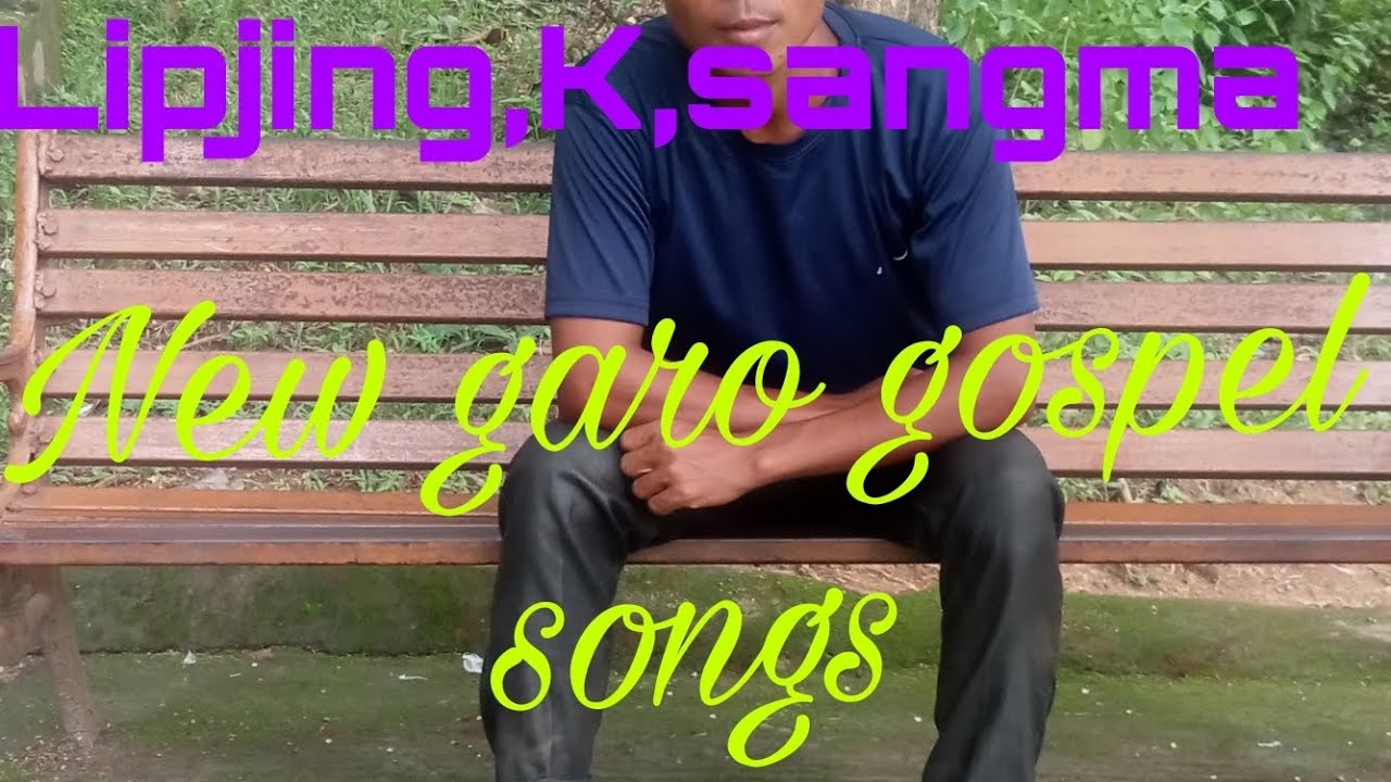 New garo gospel songs - YouTube