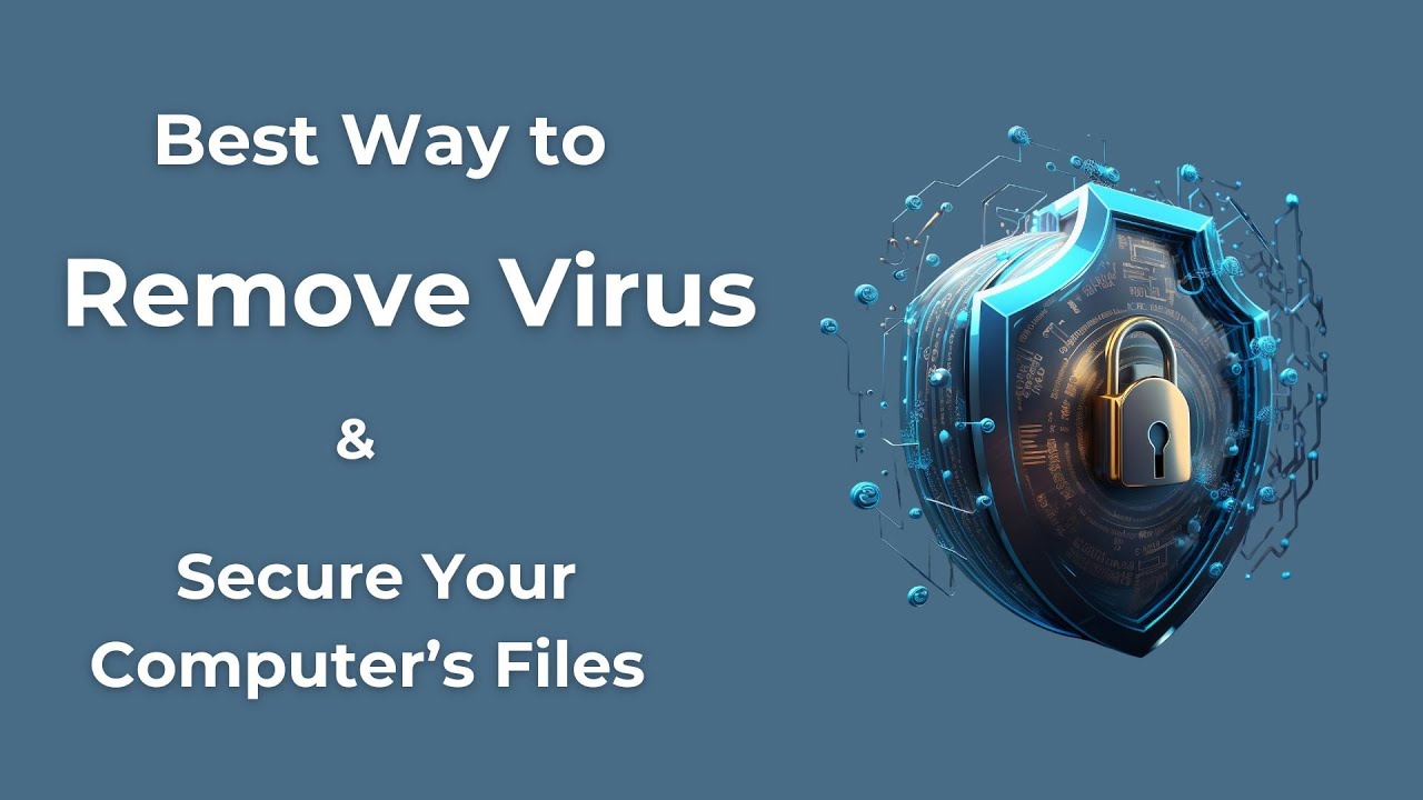 Best way to remove virus | scan windows computer and recover your ...
