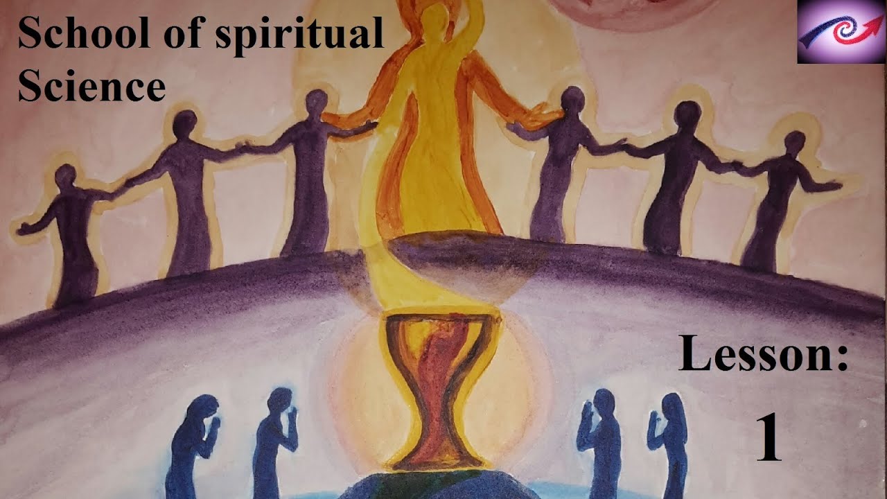 School for spiritual science First class Lesson One - YouTube