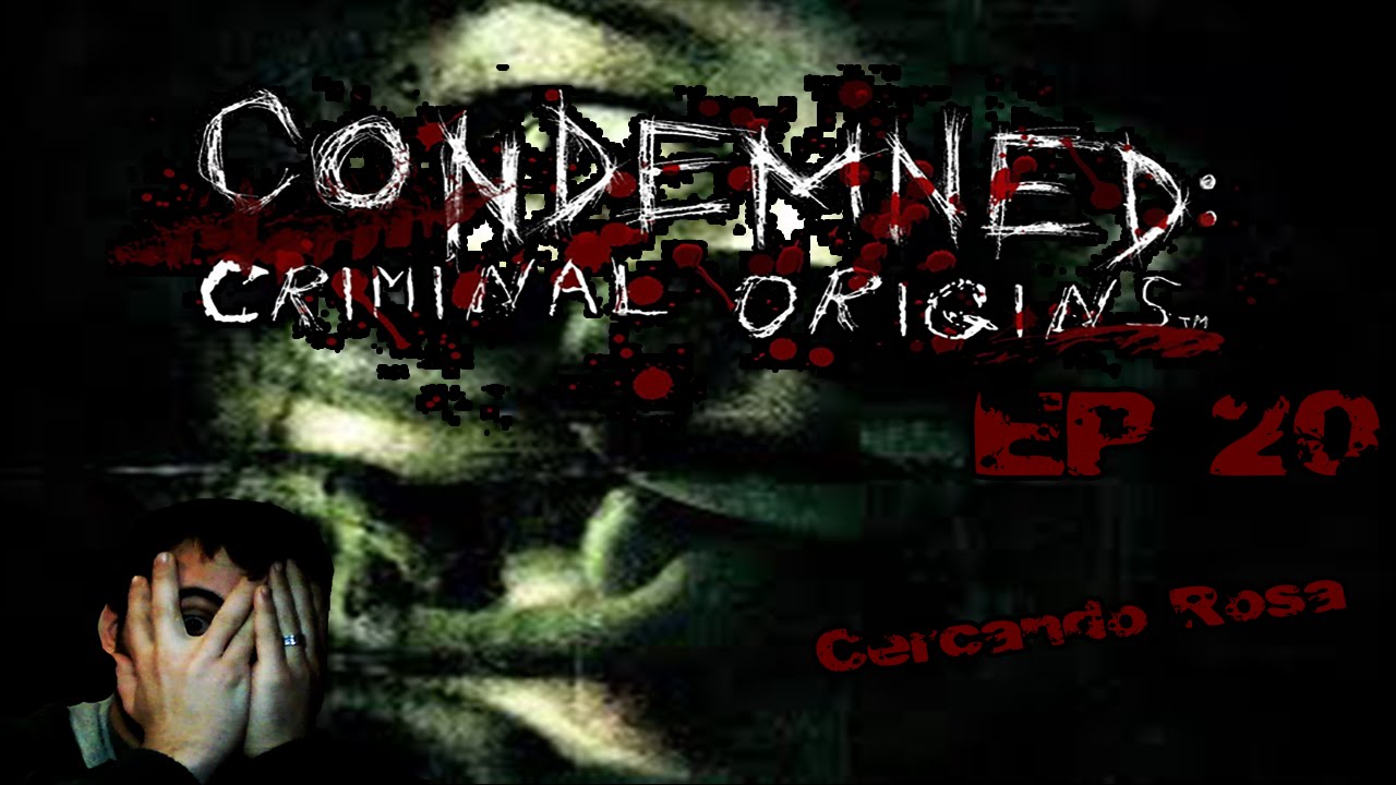 Let's Play Condemned #20: Cercando Rosa... w/Facecam - YouTube