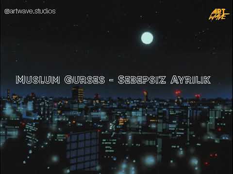 Müslüm Gürses - Sebepsiz Ayrılık ( Slowed Down + Reverb + Bass )